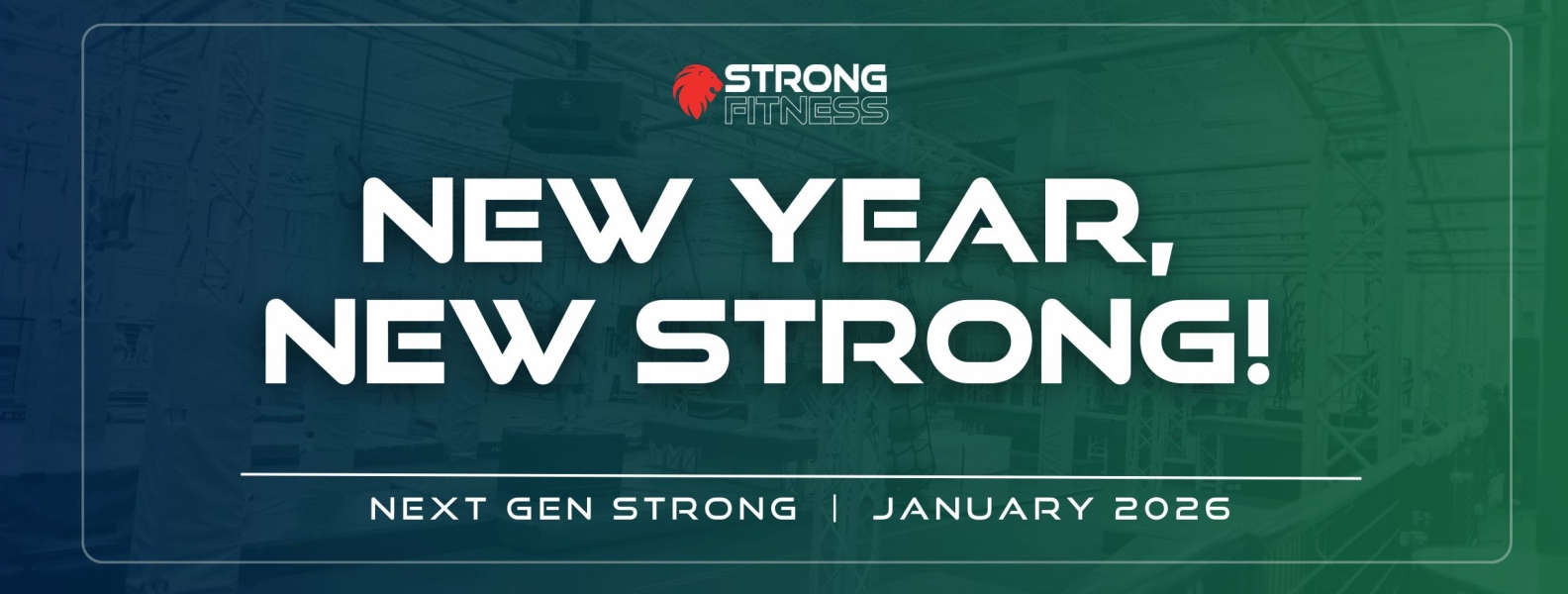 Next Gen Strong | January 2, 2026